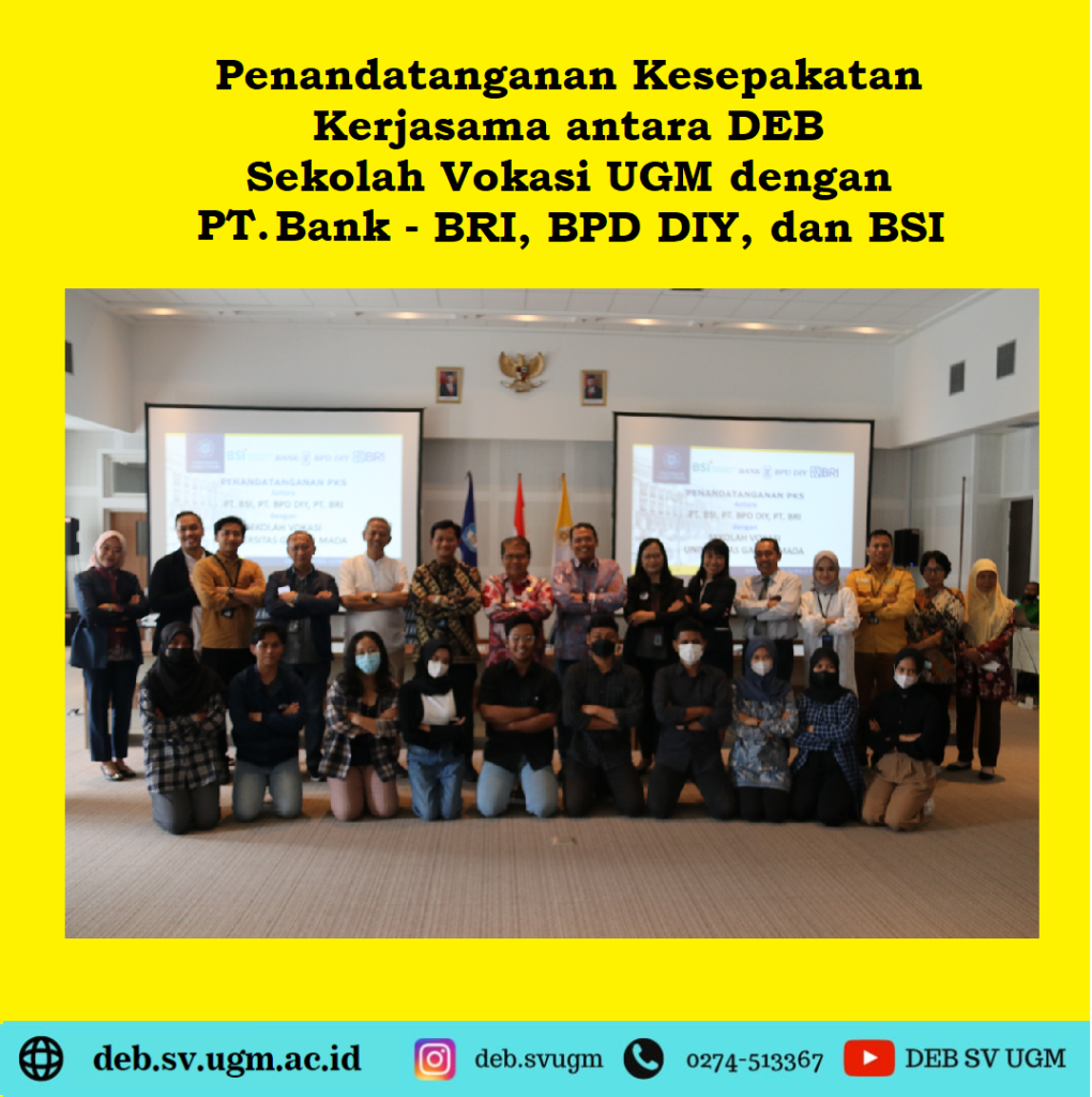 DEB Sekolah Vokasi UGM Jalin Kerja Sama dengan BPD DIY, BSI, dan BRI ...